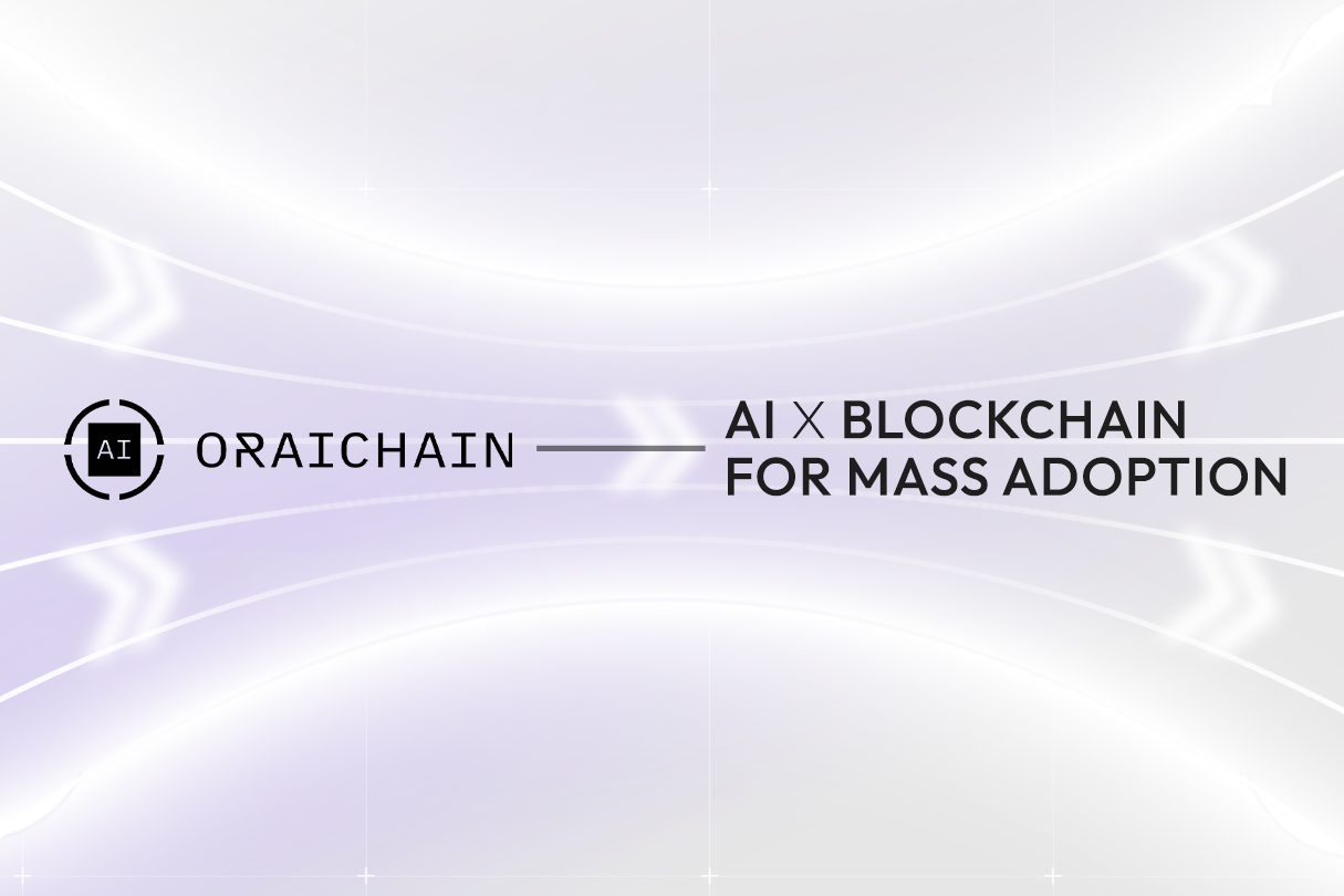 Oraichain - AI x Blockchain for Mass Adoption